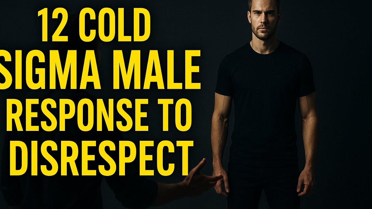 12 Cold Sigma Males Responses To Disrespect - YouTube