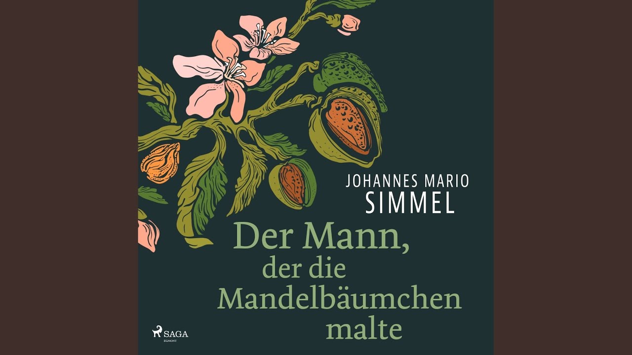 Kapitel 17.2 - Der Mann, der die Mandelbäumchen malte - YouTube