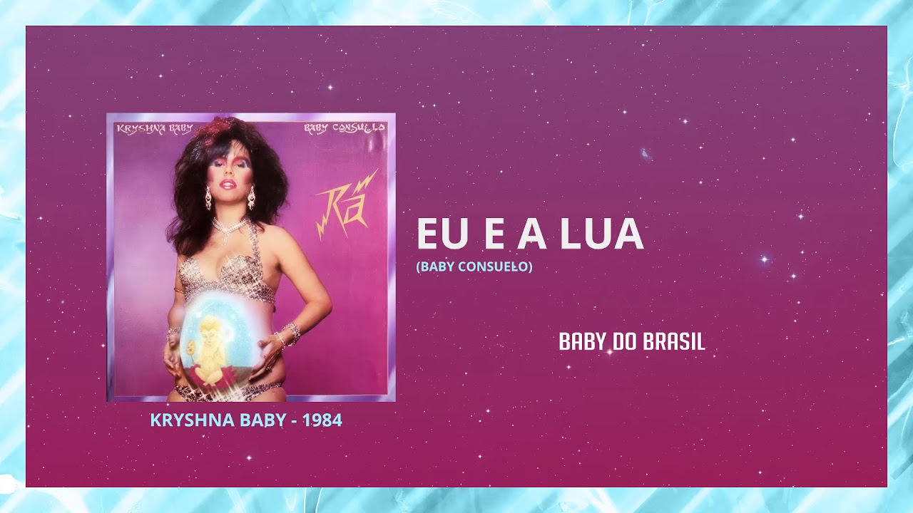 Baby do Brasil - Eu e a Lua - YouTube