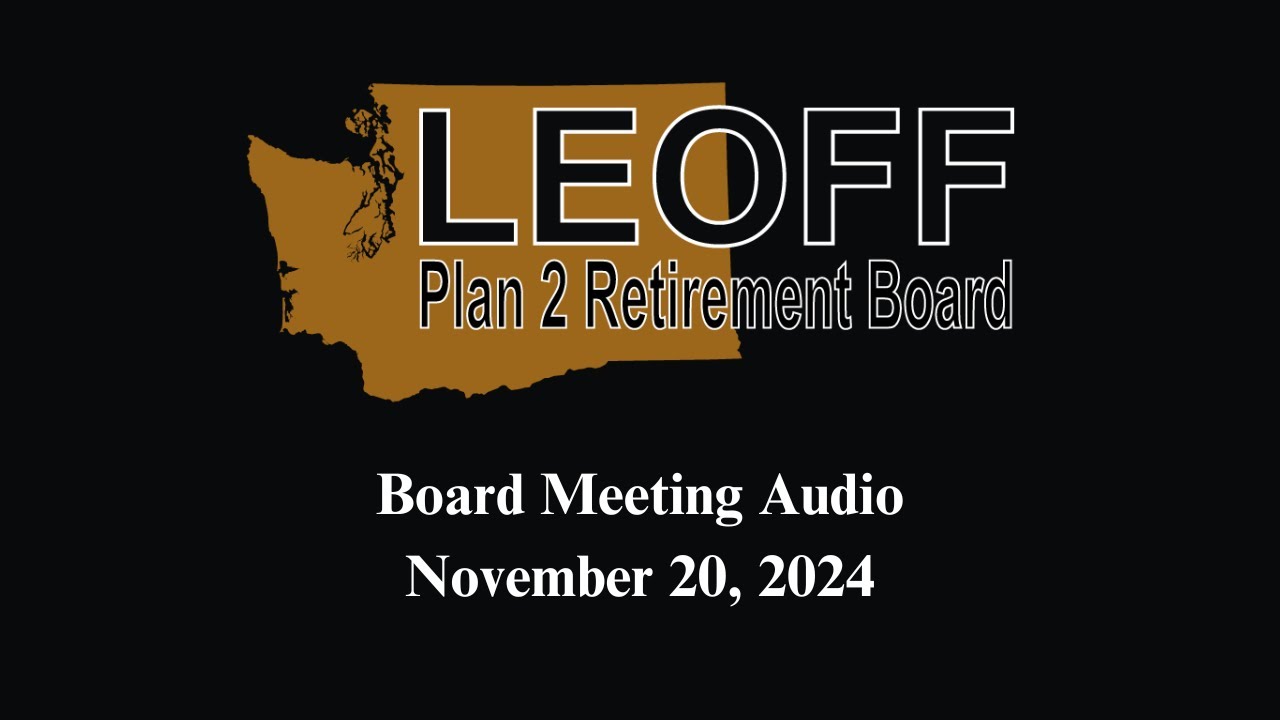 LEOFF 2 Board Meeting Audio - November 20, 2024 - YouTube