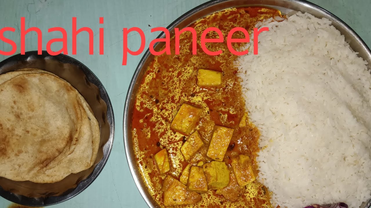 Shahi paneer sabji or chawal or Puri - YouTube