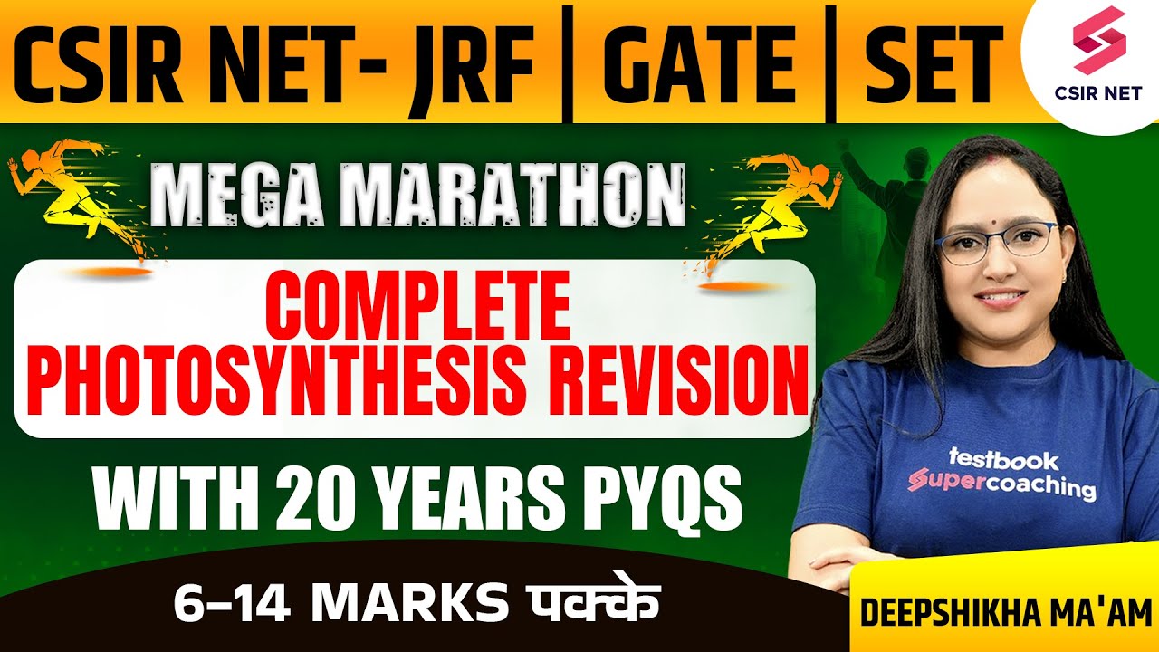 CSIR NET Life Science Marathon| Photosynthesis Complete Revision | GATE| SET Exam| Deepshikha ...