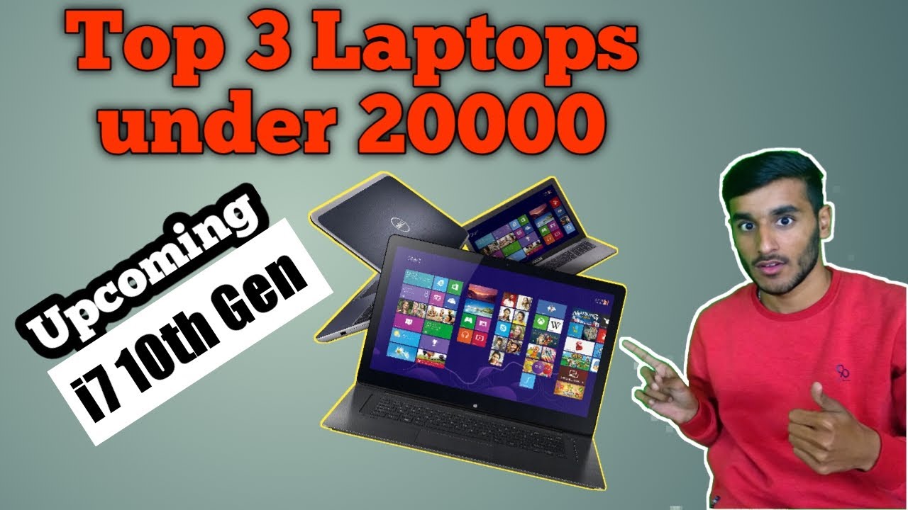 Top 3 Upcoming Laptops under 20000 in 2020 (i7 10th Gen) | Best ...