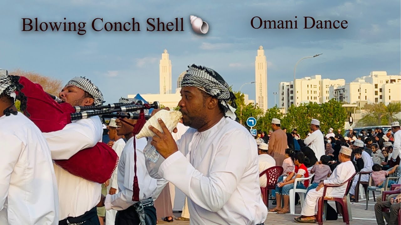 Omani Traditional Dance - Al Qabayel Al Hail Muscat | How to blow conch ...