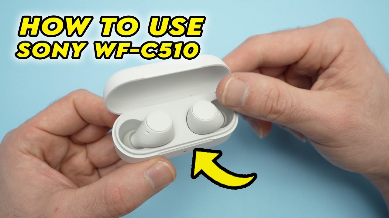 How to Use Your Sony WF-C510 | Step by Step Setup Guide - YouTube