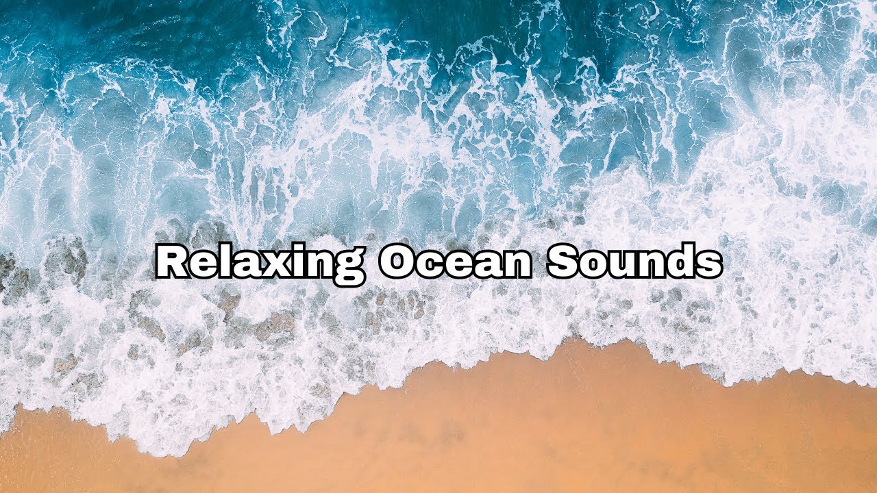 Relaxing Ocean Sounds- 5 Hours of High Quality Ocean Sounds for DEEP SLEEP, RELAXITION and FOCUS ...