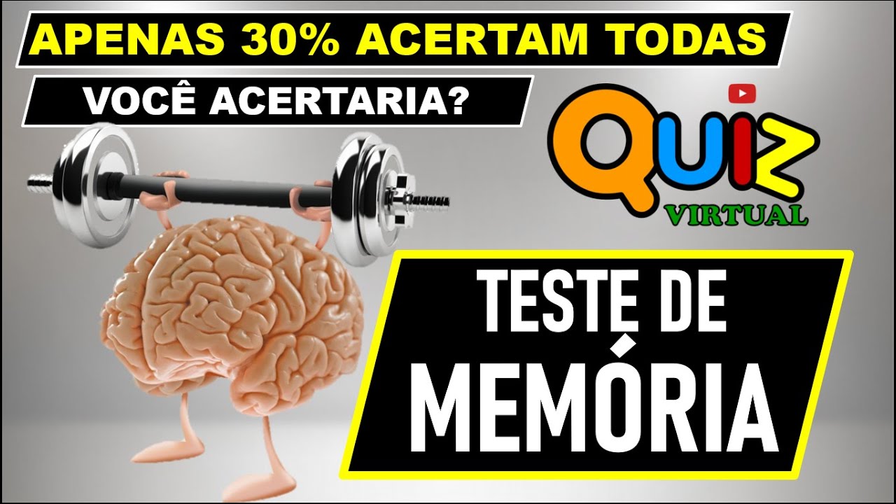 QUIZ VIRTUAL | TESTE DE MEMÓRIA E ATENÇÃO | 10 PERGUNTAS PARA EXERCITAR ...