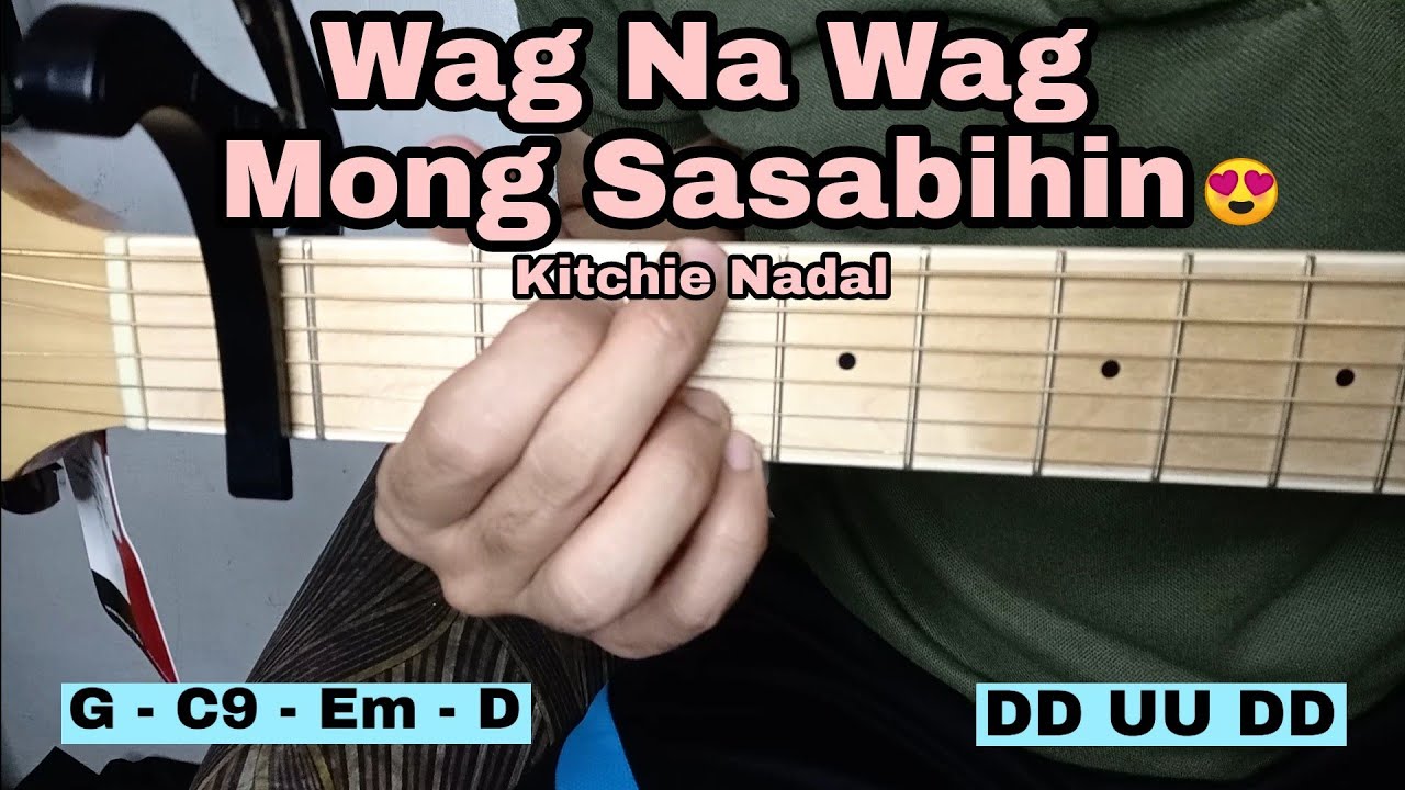 Wag Na Wag Mong Sasabihin - Kitchie Nadal (EASY GUITAR TUTORIAL) - YouTube