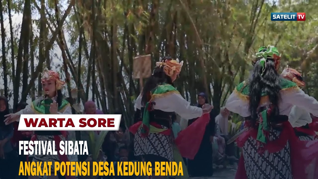 FESTIVAL SIBATA ANGKAT POTENSI DESA KEDUNG BENDA - YouTube