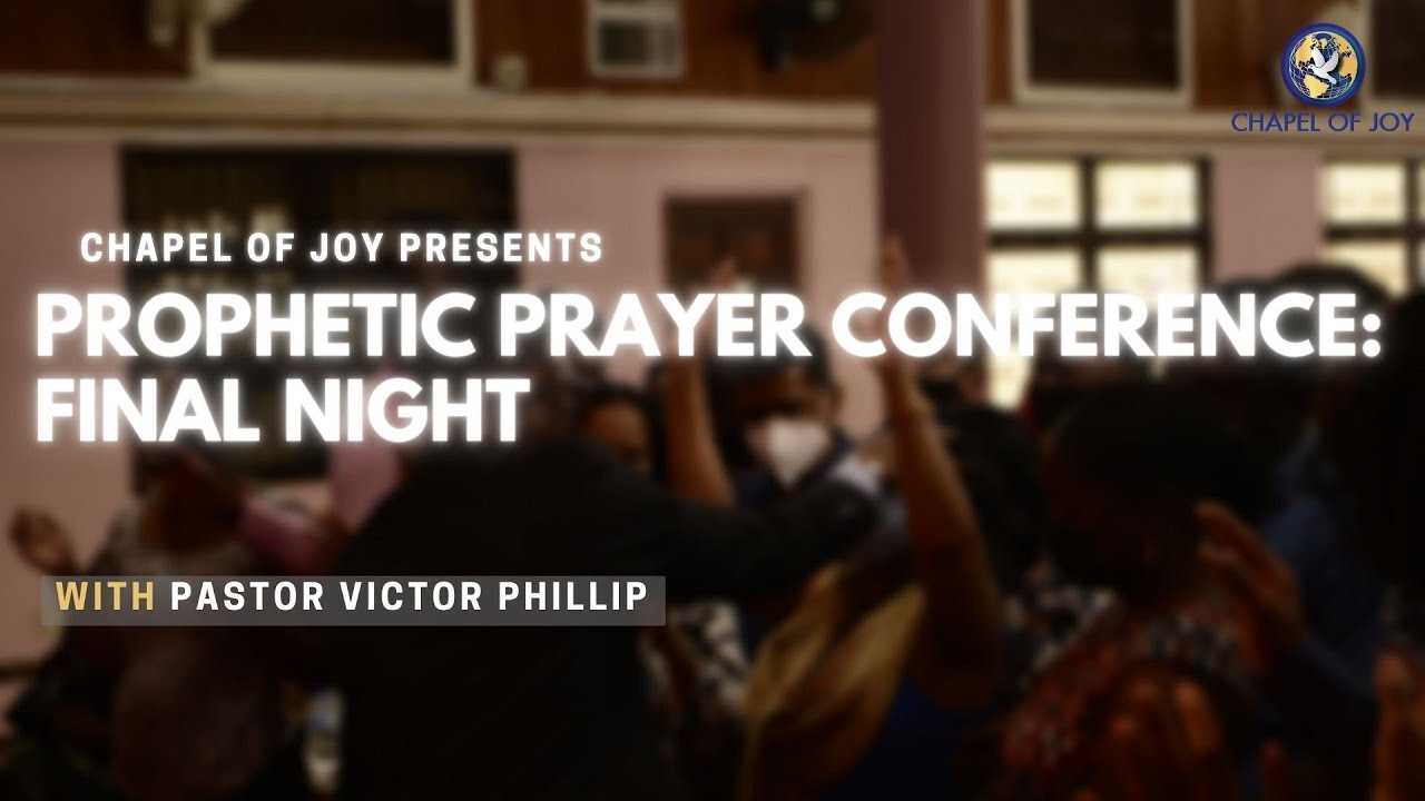 Prophetic Prayer Conference 2023 - Final Night - YouTube
