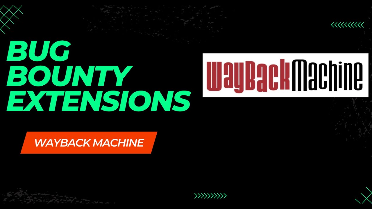 BB Browser Extensions #02 - Wayback Machine #bugbounty #bugbountytips # ...