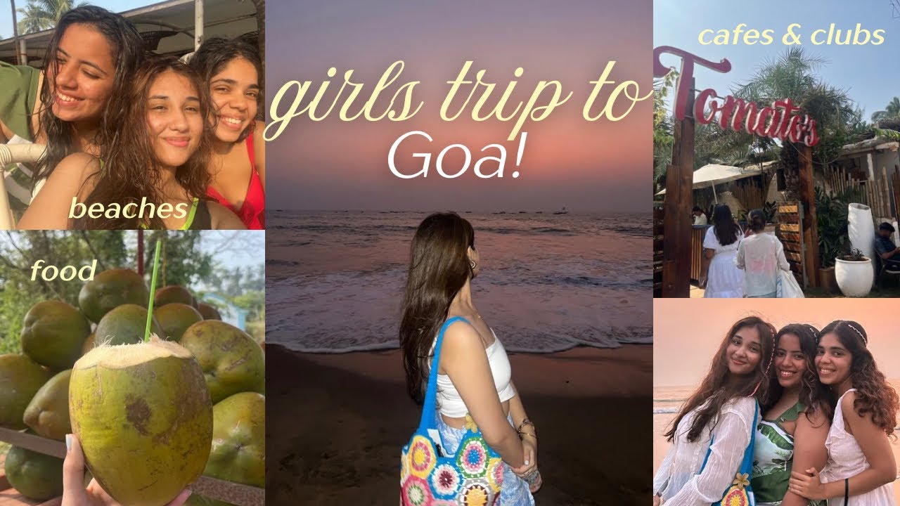 my first girls trip to GOA!🐚🌊 exploring cafés and clubs ...