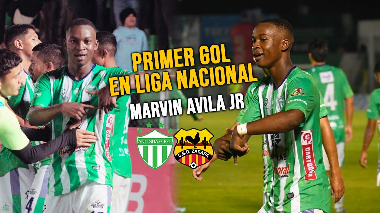 Así fue el primer GOL de Marvin Avila Jr en la Liga Nacional - Antigua ...