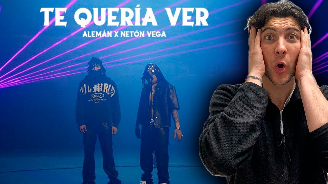 [REACCION] Alemán, Neton Vega - Te Quería Ver (Video Oficial) - YouTube