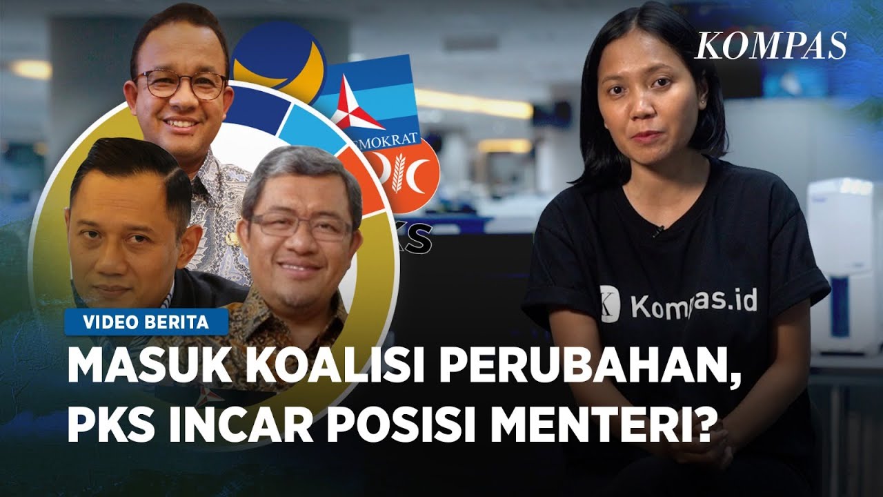 Hitung-hitungan Jatah Posisi PKS Setelah Gabung Koalisi Perubahan - YouTube