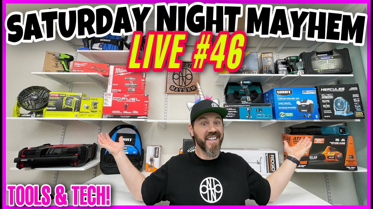 📣🚨 Saturday Night Mayhem Live Stream #46!! Tools & Tech! How Many Likes ...