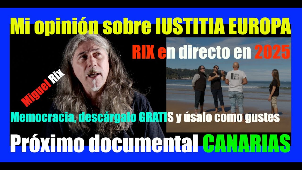 Miguel Rix || Mi opinión sobre IUSTITIA Europa || lDescarga gratis ...