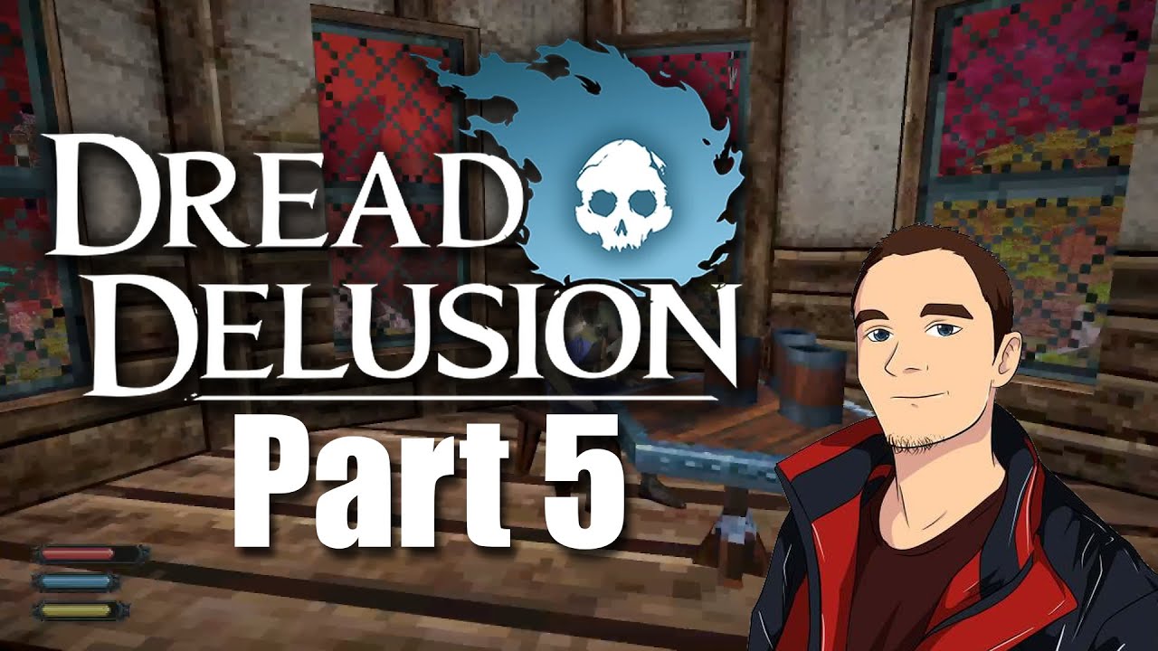 Dread Delusion Part 5 - YouTube