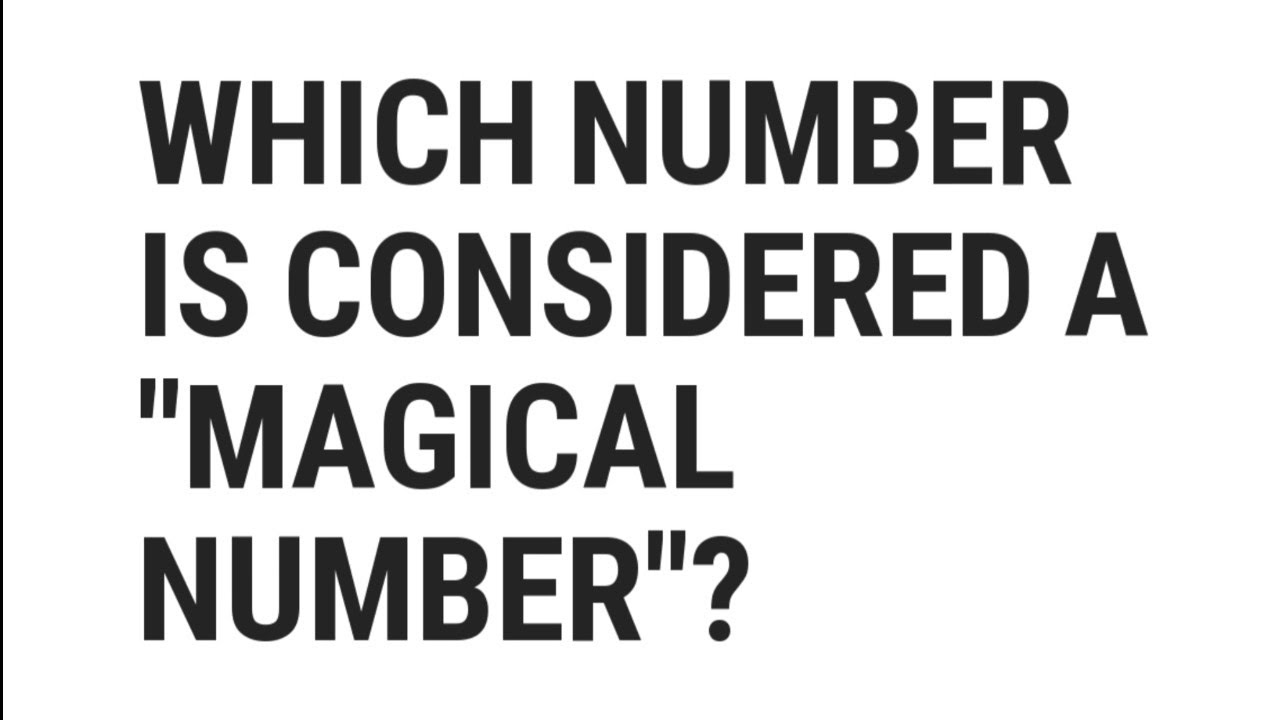 Which Number Is Considered A Magical Number Top Quizzes Online Which Number Is Considered A Magical Number Top Quizzes Online