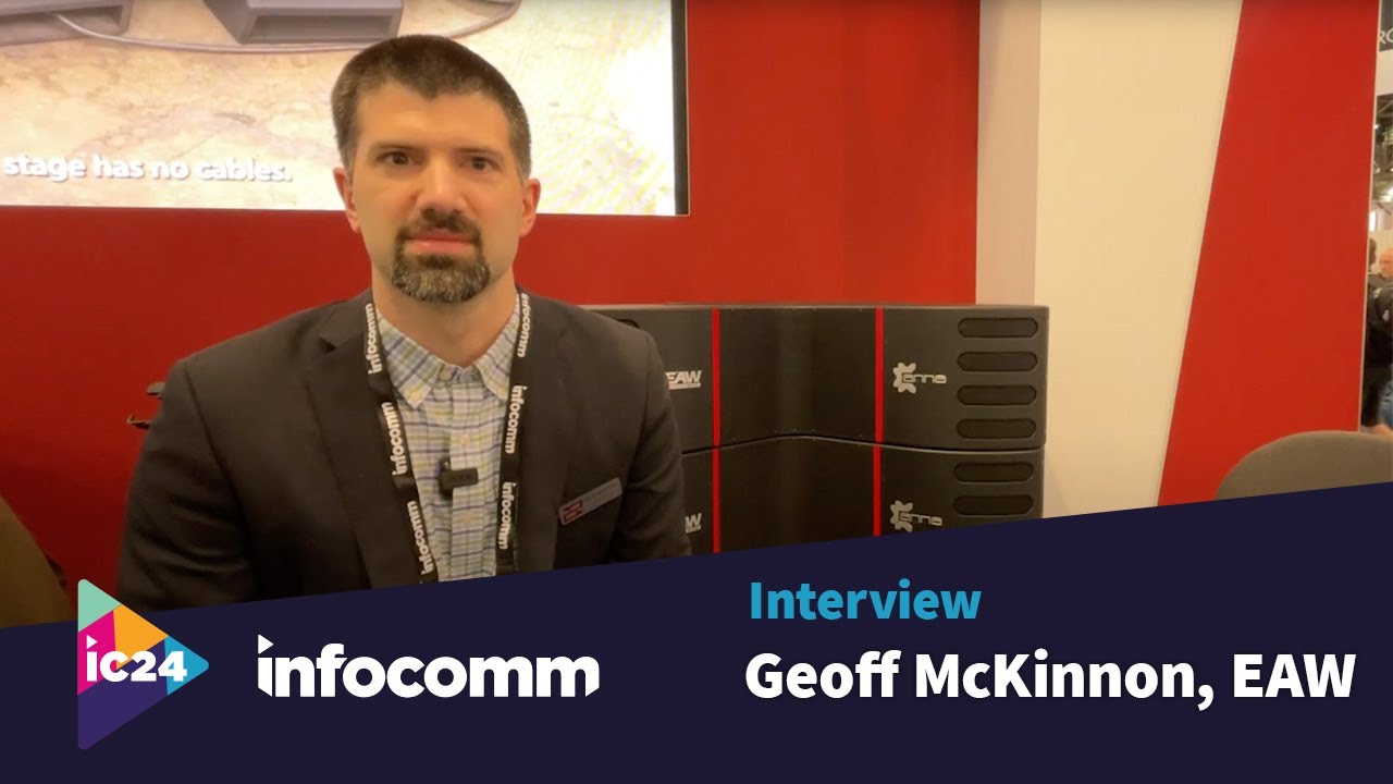InfoComm 24: Interview with Geoff McKinnon, EAW - YouTube