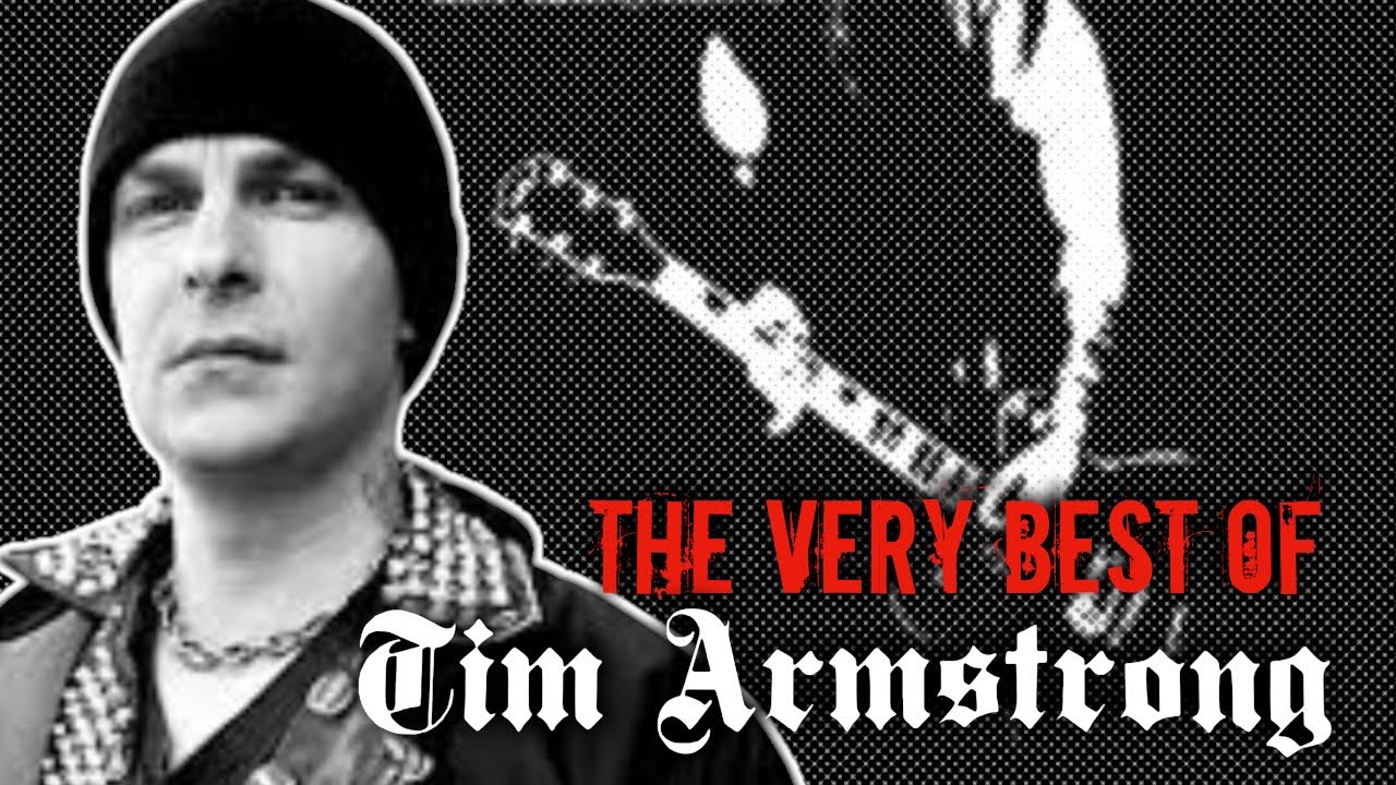The Very Best of TIM ARMSTRONG! - YouTube