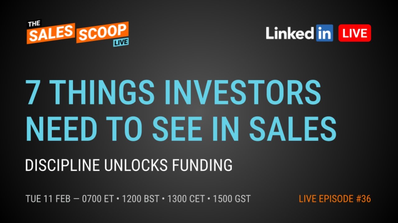 7 Things Investors Need To See in Sales - Discipline Unlocks Funding ...