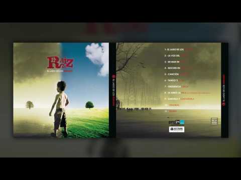 La Raíz - El Lado de los Rebeldes | Disco Completo - Full Album