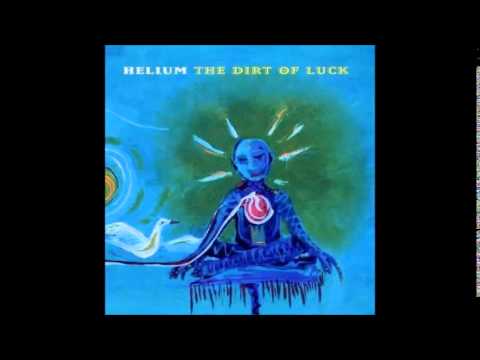 Helium - The Dirt of Luck 1995 (Full Album) - YouTube