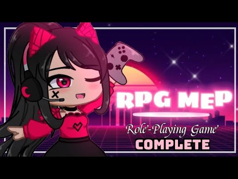 Role-Playing Game ( RPG ) | Gacha | MEP COMPLETE - YouTube
