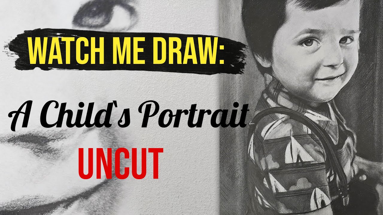 Watch Me Draw: A Child’s Portrait Uncut - YouTube