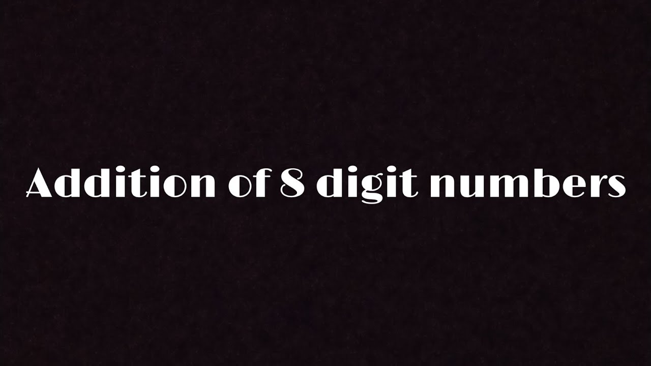 How to learn addition 8 digit number easily - YouTube