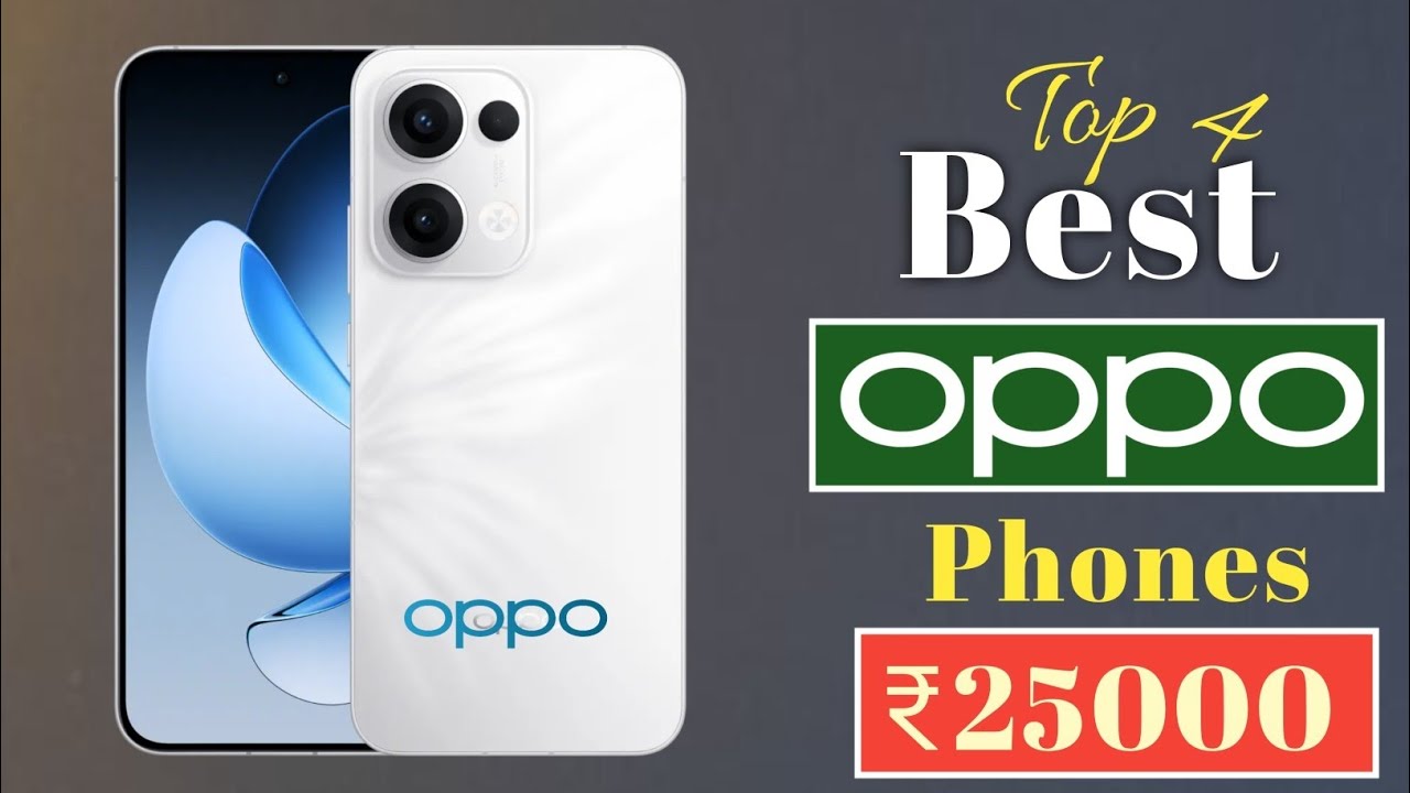 Best Oppo Phone Under 25000 In 2025 || Top 5 Oppo phone under 25000 for ...