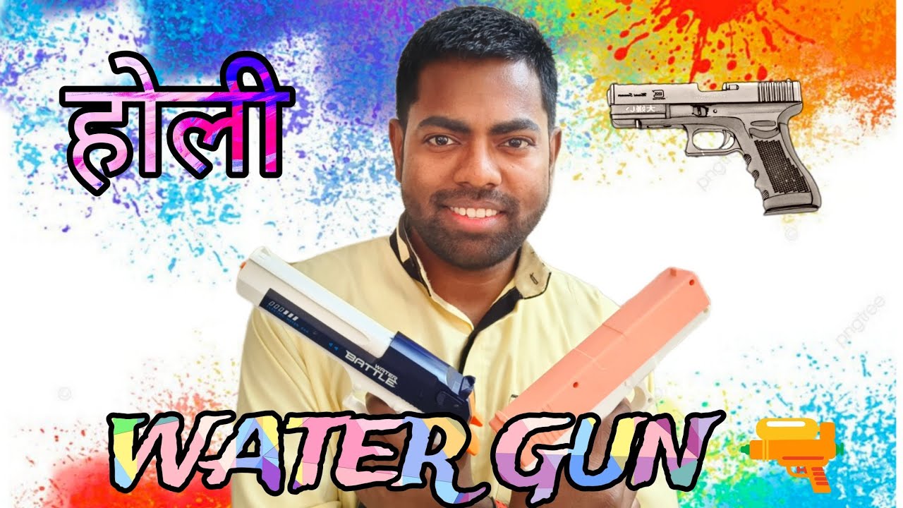 Best Electric Water Gun pistol for Holi.. celebration - YouTube