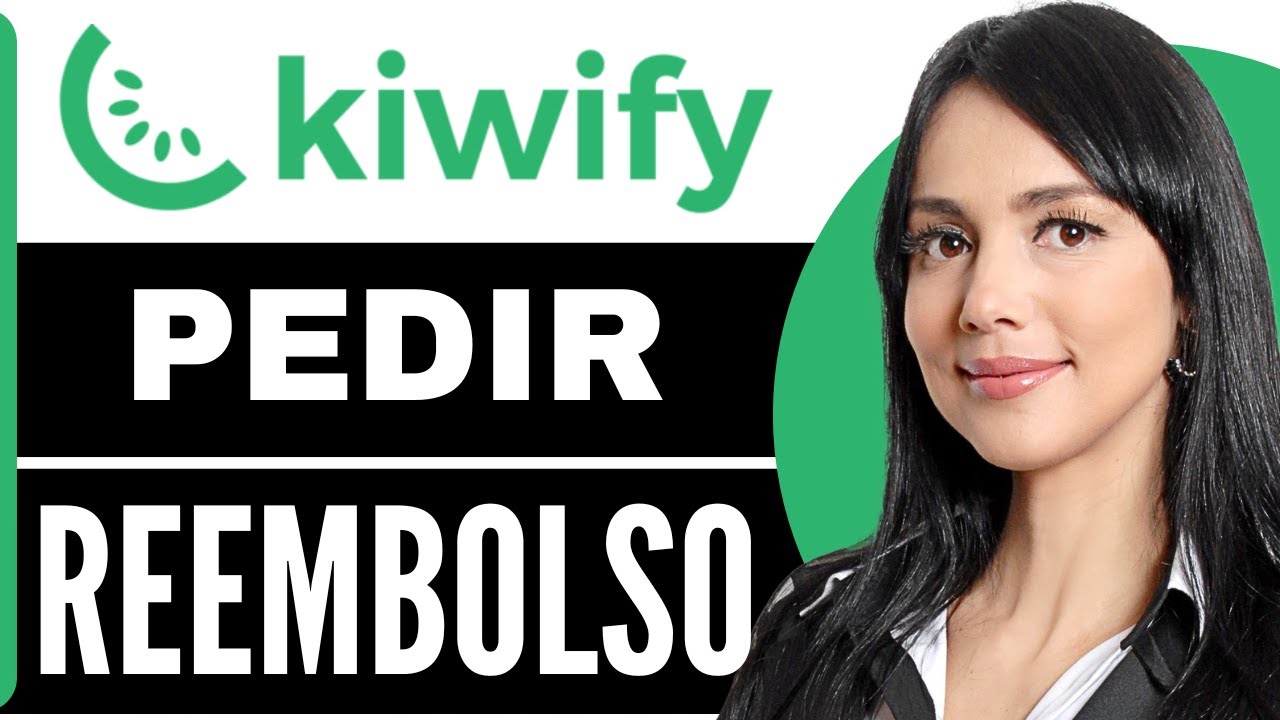 Como Pedir Reembolso Kiwify (Mejor Método 2025) - YouTube