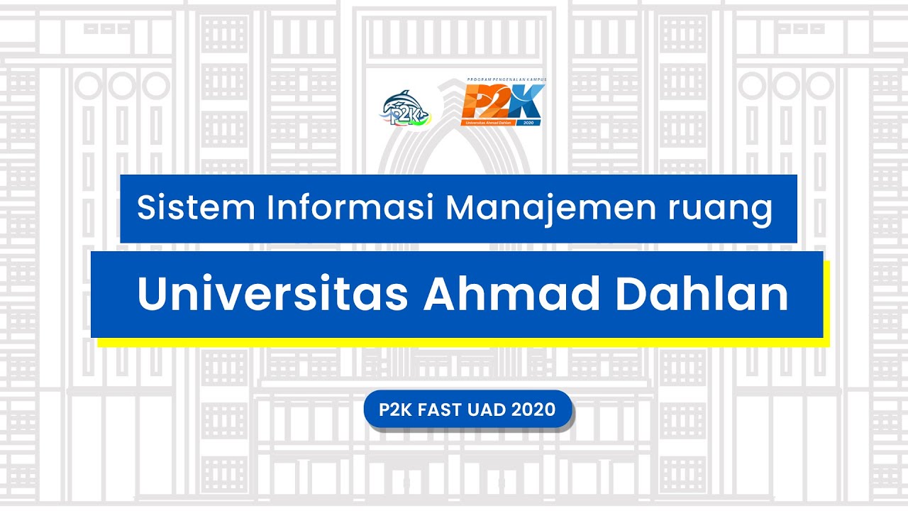 Sistem Informasi Manajemen Ruang (SIMERU UAD) - P2K FAST UAD 2020 - YouTube