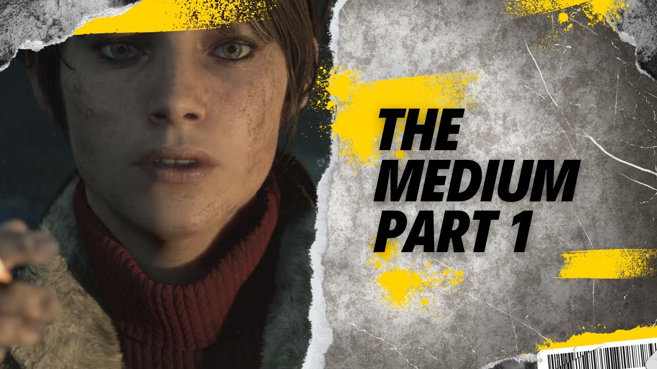 Ep1: The Medium walkthrough gameplay - YouTube