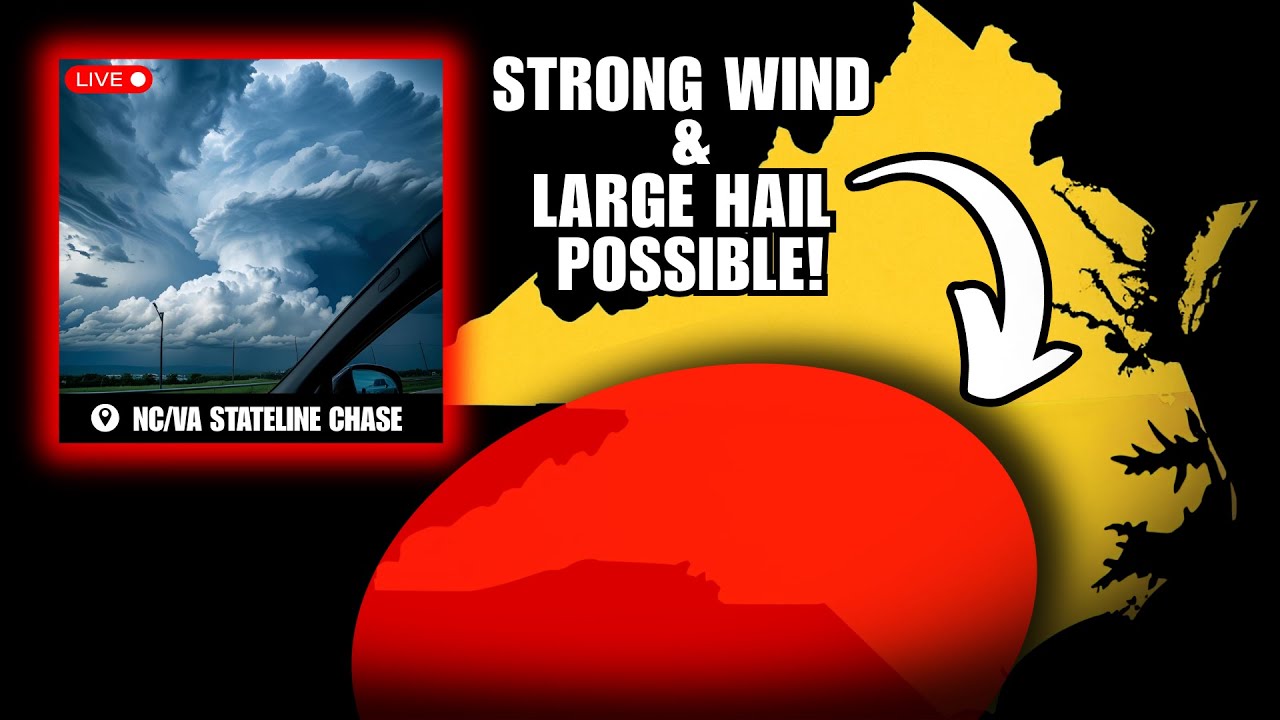 🔴 LIVE Storm Chasing - Wind & Hail Threat - Virginia/North Carolina ...