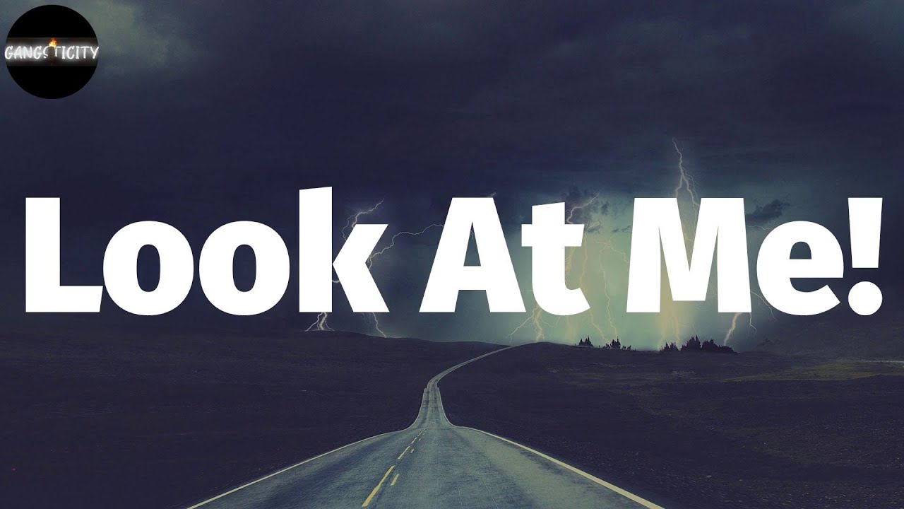 XXXTENTACION - Look At Me! (Lyrics) - YouTube