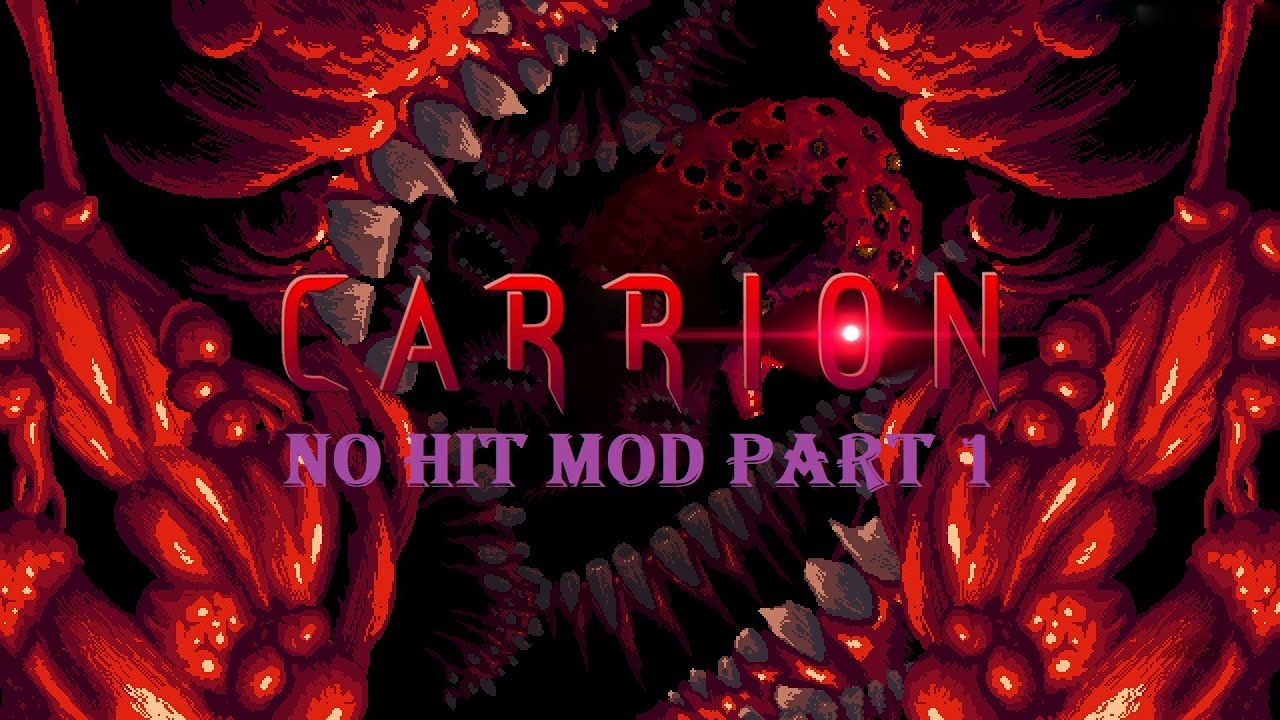 carrion no hit mod part 1 - YouTube