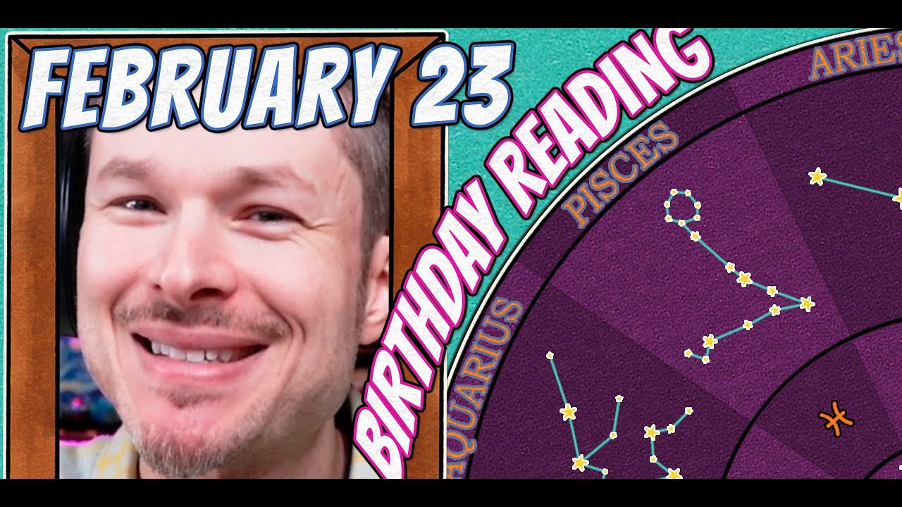 'Secret Language of Birthdays' February 23 Birthday Reading 🗳️🥳 - YouTube