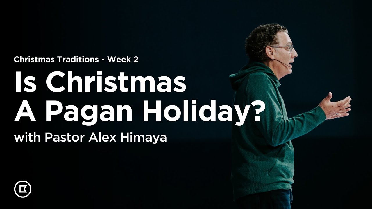 Is Christmas a Pagan Holiday? with Pastor Alex Himaya | BattleCreek ...