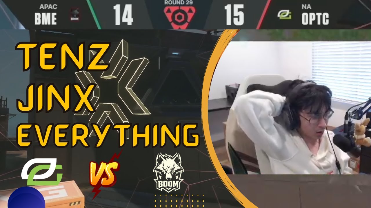 Tenz Jinxing on Valorant Champions Optic VS Boom - YouTube