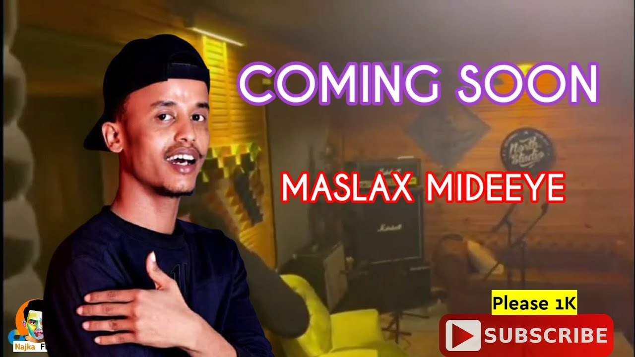 MASLAX MIDEEYE | COMING SOON | OFFICIAL VIDEO 2021 NAJKA FILMS - YouTube