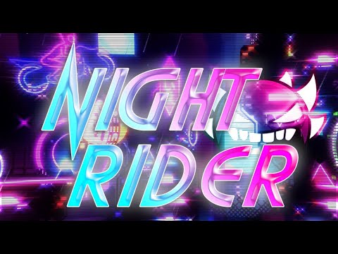 [FULL DETAIL] NIGHT RIDER 100% [EXTREME DEMON BY LMANUBIS] | GEOMETRY ...