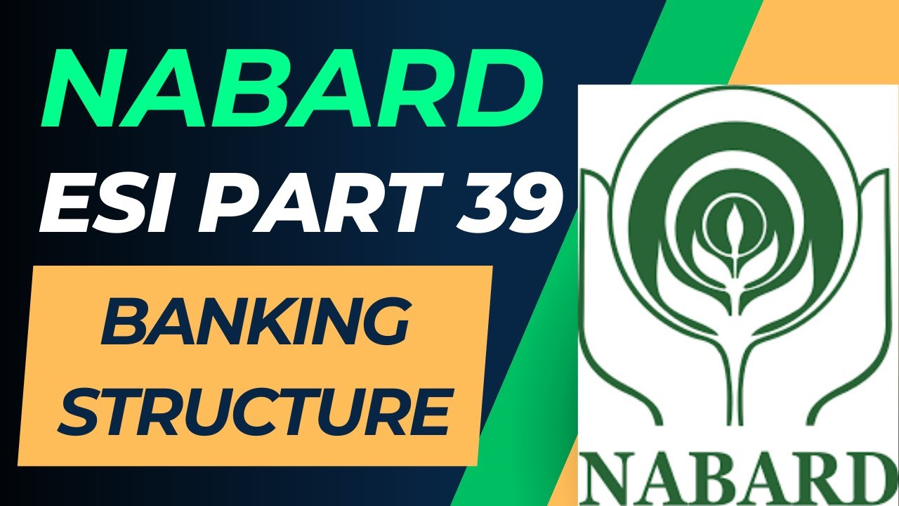 NABARD FREE ESI Course (PART 39) Banking Structure - YouTube