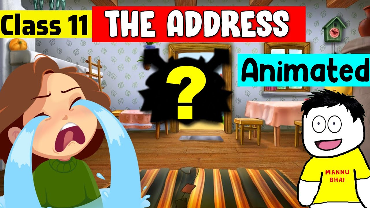 Class 11 English Chapter 2 The Address Snapshots The Address class-11-english-chapter-2-the-address-snapshots-the-address