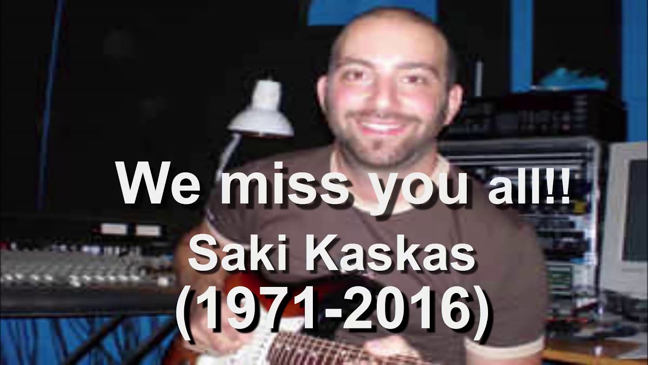 R.I.P Saki Kaskas (1971-2016) - YouTube