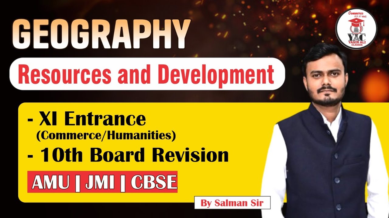 Class 10 Geography | Resources & Development Part-1 | 11 Entrance | AMU ...