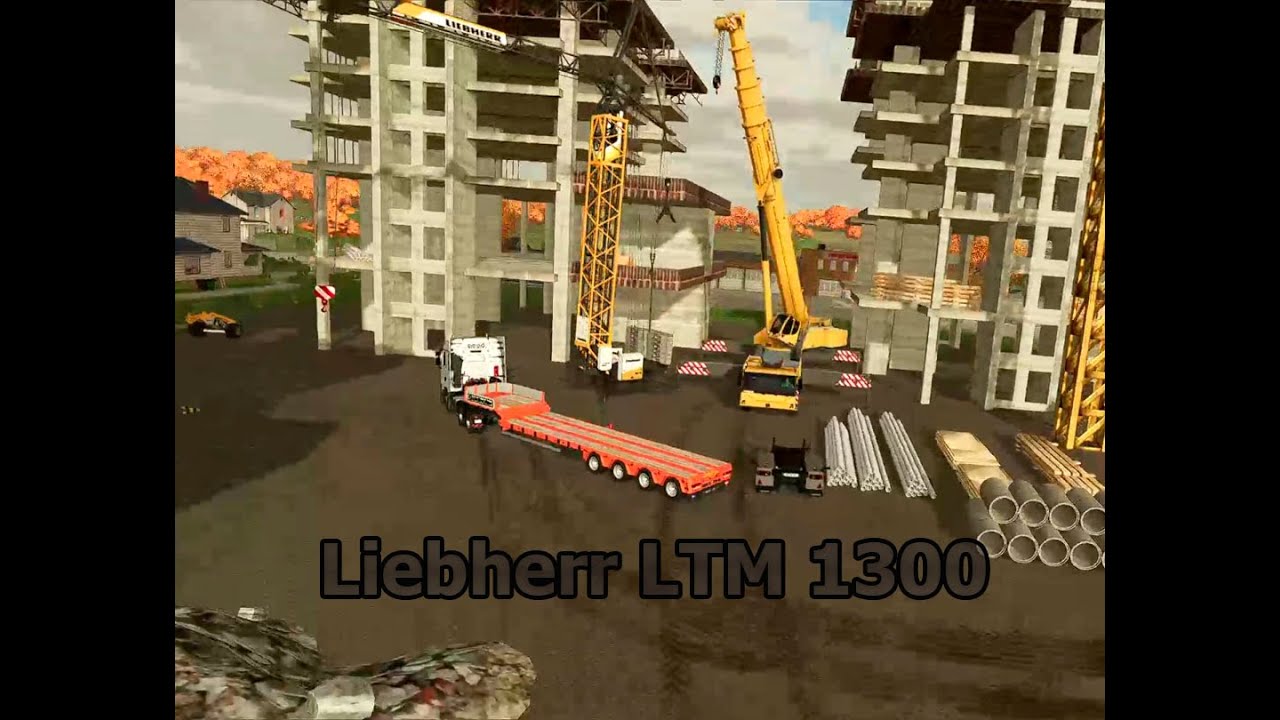 FS22 - MCE | New MOD Liebherr LTM 1300 | Produce Steel and sell on the ...