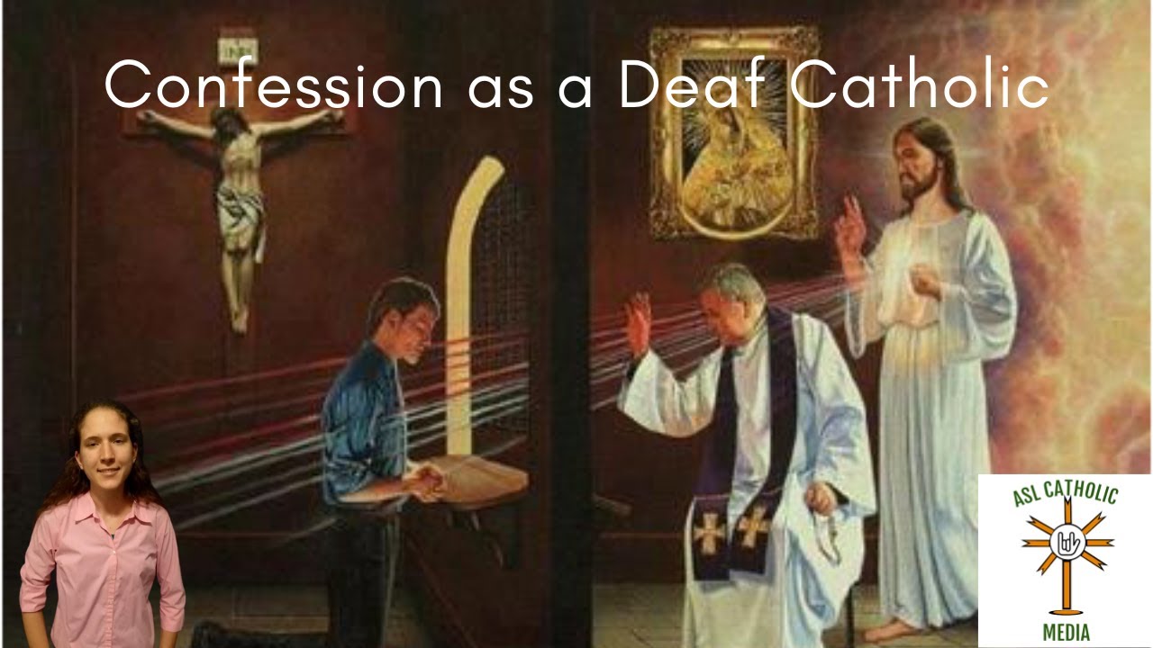 Confession as a Deaf Catholic - YouTube